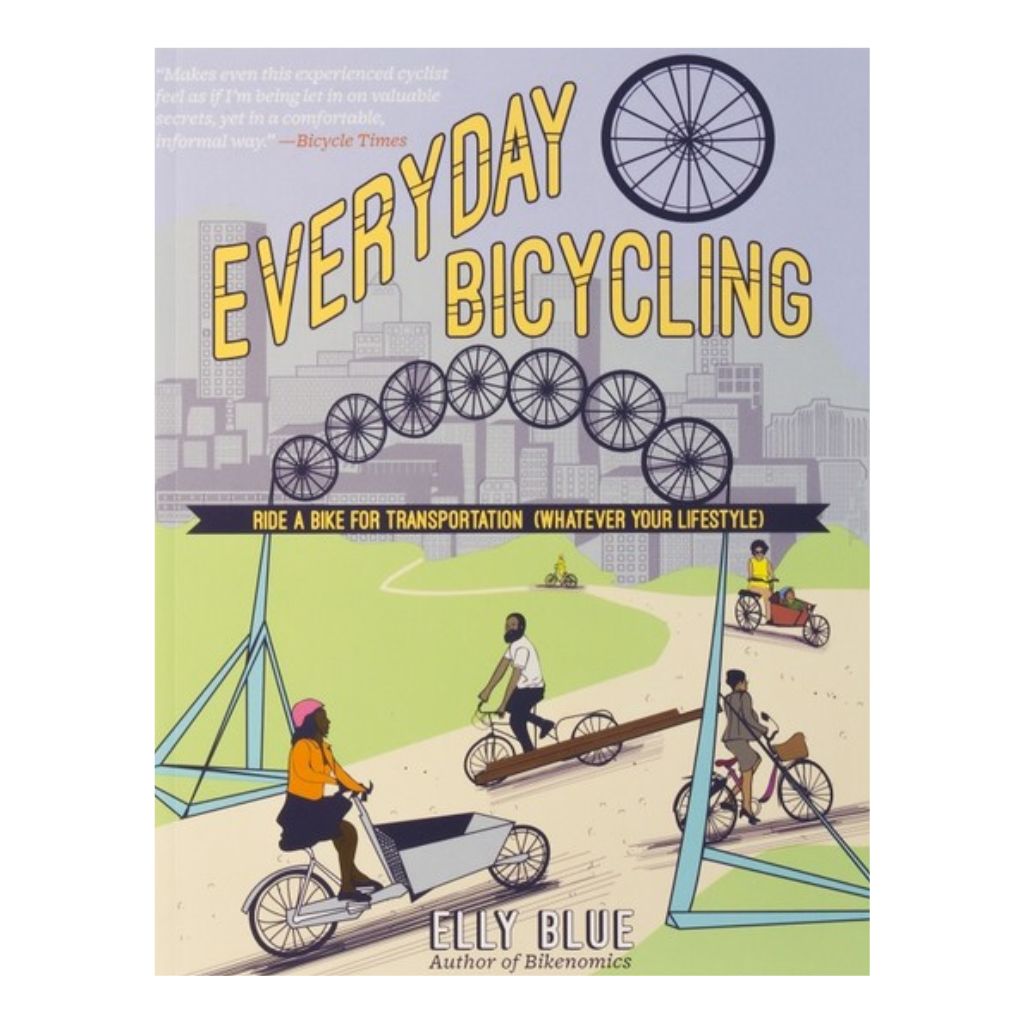 Everyday Bicycling de Elly Blue